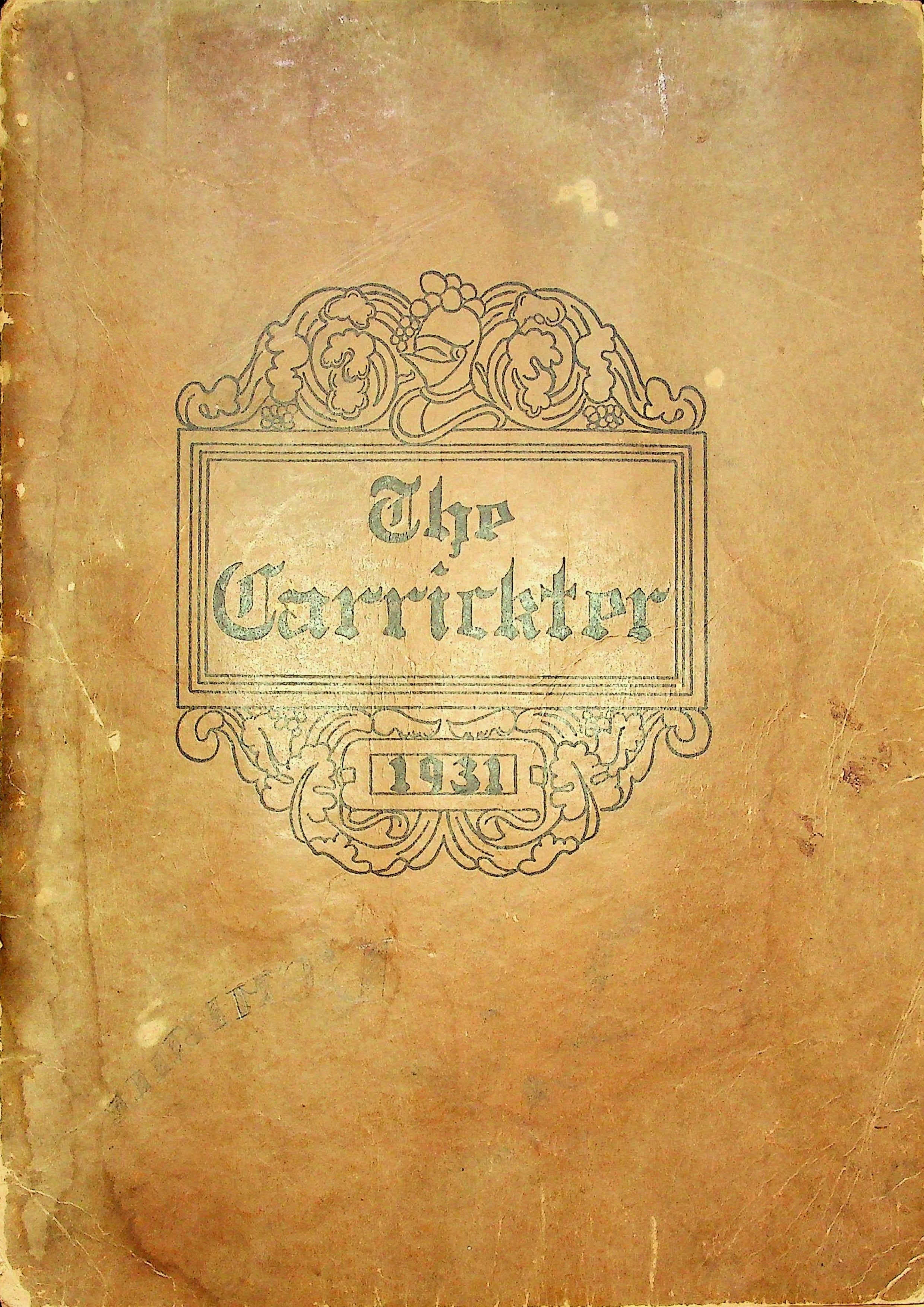 1931 Carrick High School Yearbook in Pittsburgh, Pennsylvania * The Ca ...